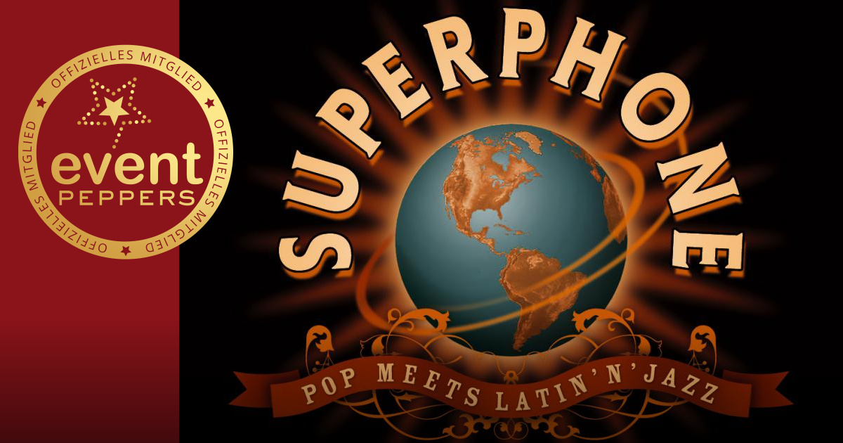 SUPERPHONE - POP MEETS LATIN N JAZZ | eventpeppers